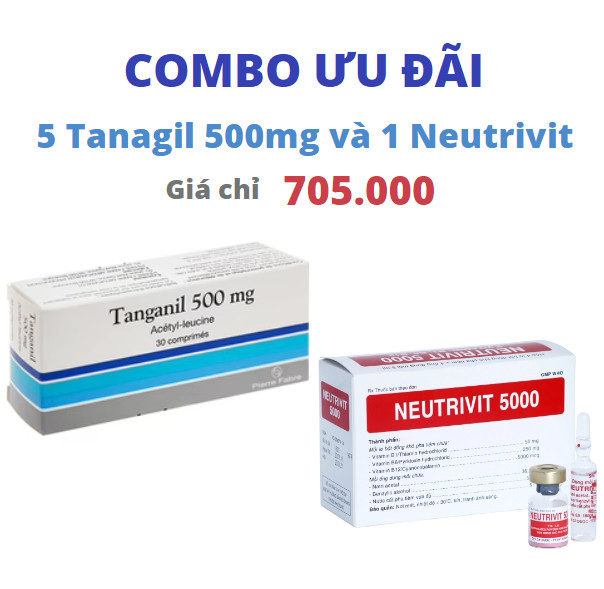 Combo 5 Tanganil 500mg Pierre Fabre (h/30v) Và 1 Neutrivit 5000 Tiêm ...